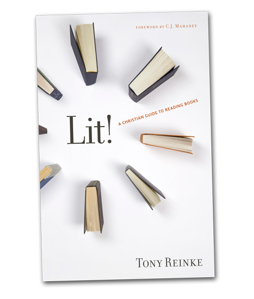 Lit! Cover Art | Tony Reinke
